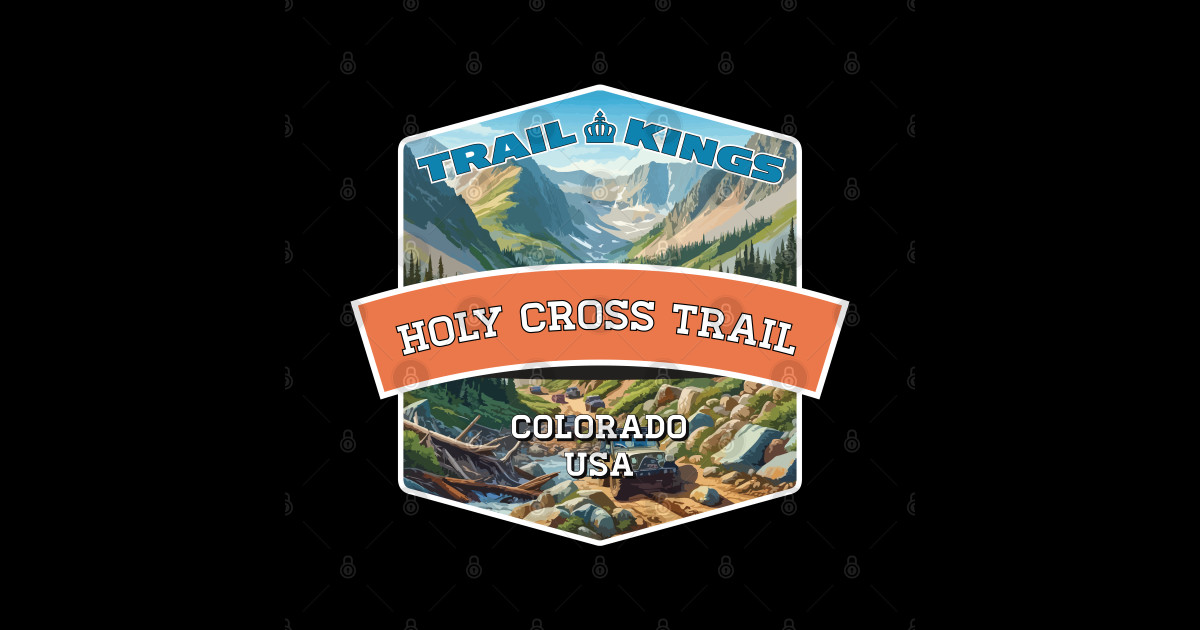 Trail Kings: Holy Cross Trail - Holy Cross - Sticker | TeePublic