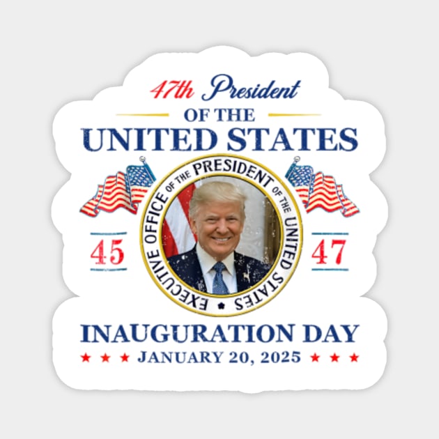 Donald Trump Inauguration Day 2025 47th President USA Flag - Donald ...