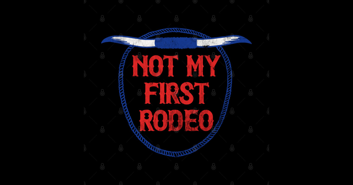 Not My First Rodeo // Retro Outlaw Country Fan Design - Outlaw Country ...