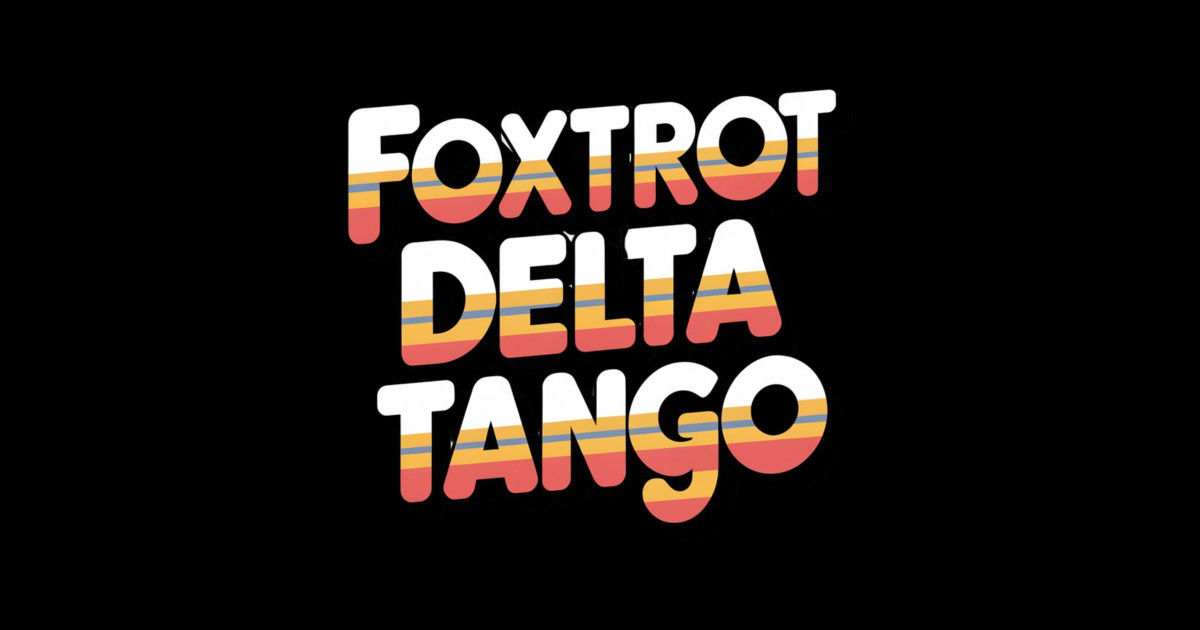 Foxtrot-Delta-Tango - Foxtrot Delta Tango - Sticker | TeePublic