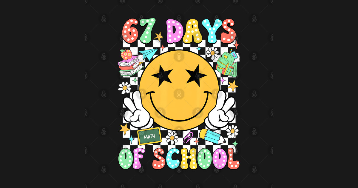 Hap67Th Day Of School s Smile Face 67 Days Of School - School Day Vibes ...