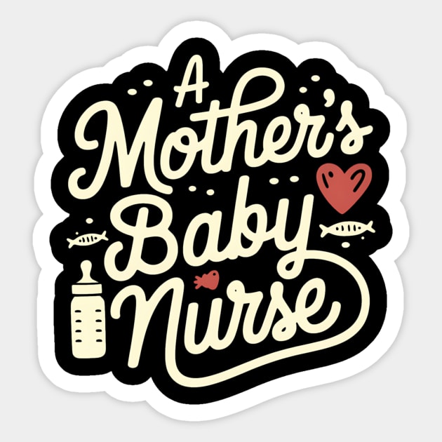 Mother Baby Nurse Postpartum - Mother Baby Nurse Postpartum - Sticker ...