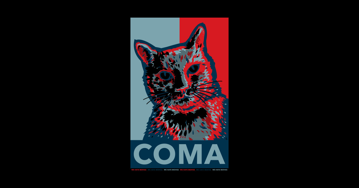 COMA CAT - We Hate Movies - Sticker | TeePublic