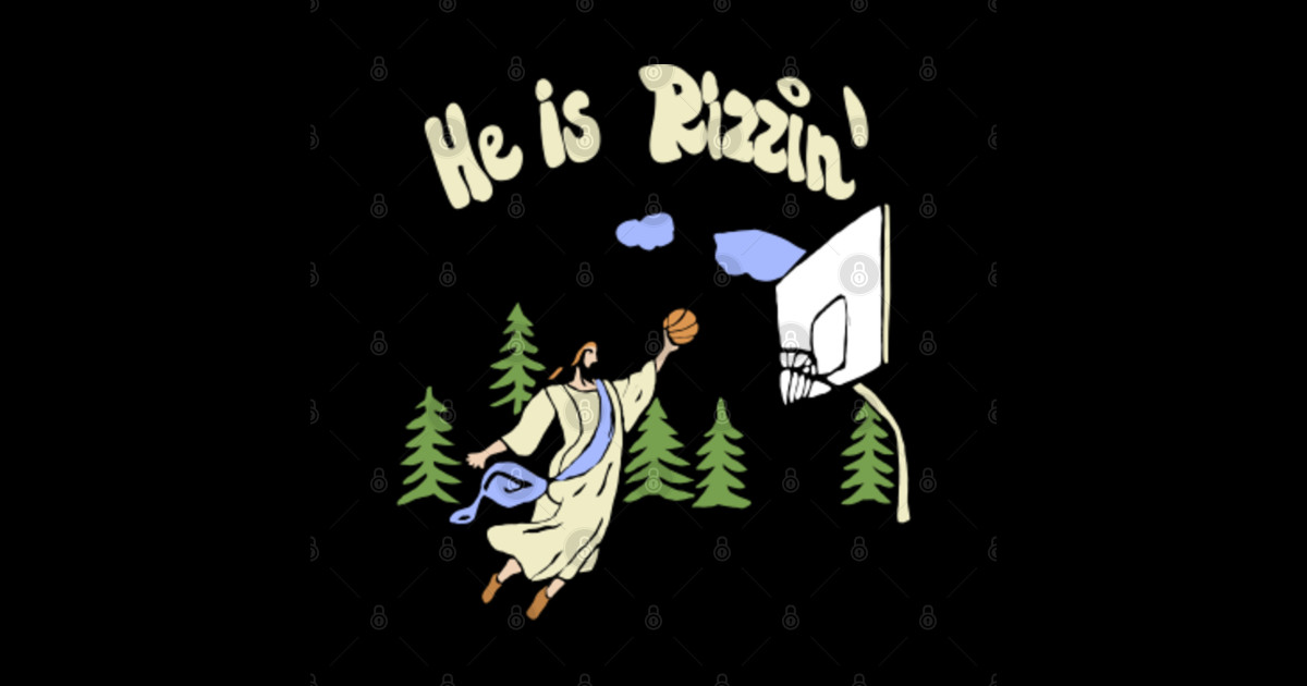 funny slogan he is rizzen Jesus basketball - He Is Rizzin - Sticker ...