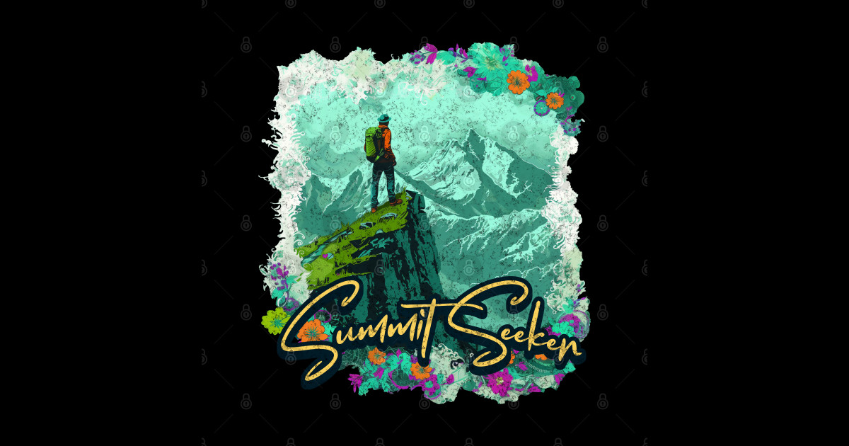 Summit Seeker - Peak Adventure - Hikers - Sticker | TeePublic