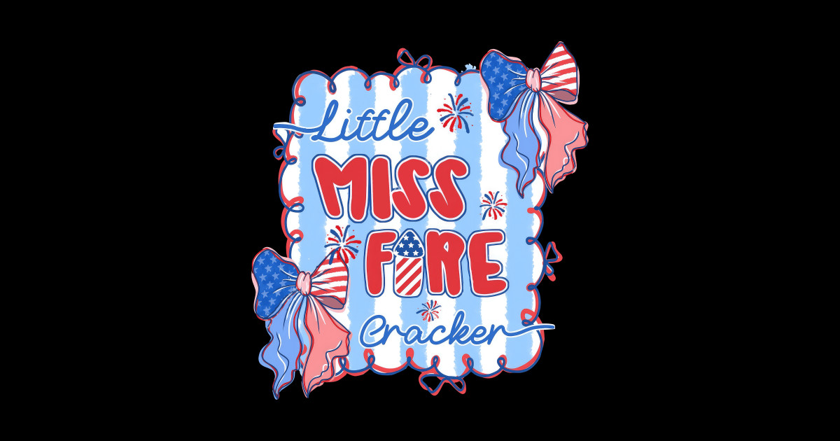 Little Miss Firecracker Patriotic Girl Theme - Little Miss Firecracker ...