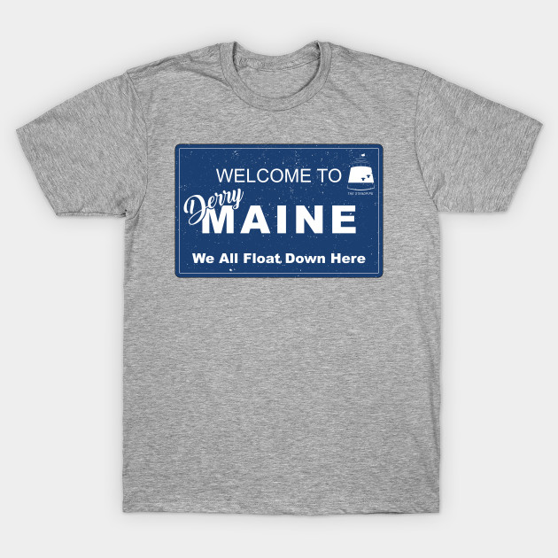Welcome to Derry Maine - Stephen Kings It - T-Shirt | TeePublic