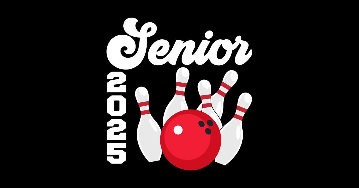 Senior 2025 Bowling Player Class Of 2025 Graduation Seniors - Senior ...