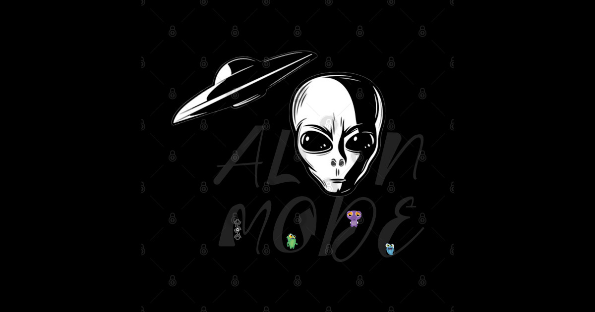Alien Mode - Alien - Sticker | TeePublic