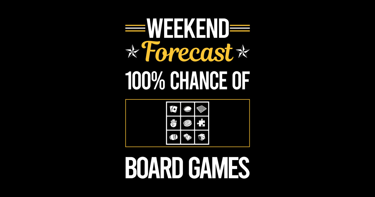 Funny Weekend Board Games - Board Game - T-Shirt | TeePublic