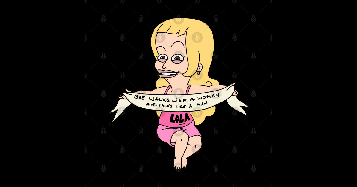 Her name is Lola - Big Mouth - Sticker | TeePublic