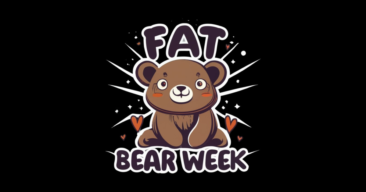 Fat Bear Week Fat Bear Week Sticker Teepublic