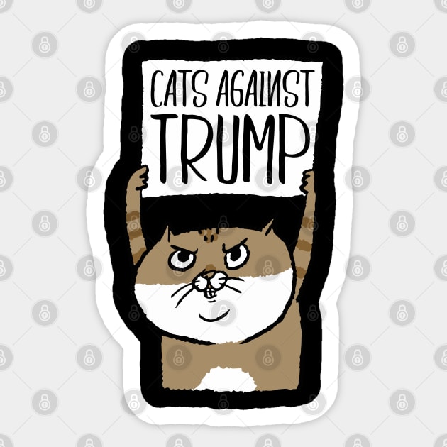Cats Against Trump - Protest - Sticker | TeePublic