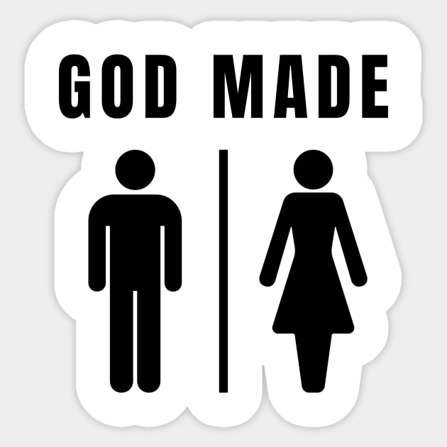 God Made Man and Woman - Gender - Sticker | TeePublic