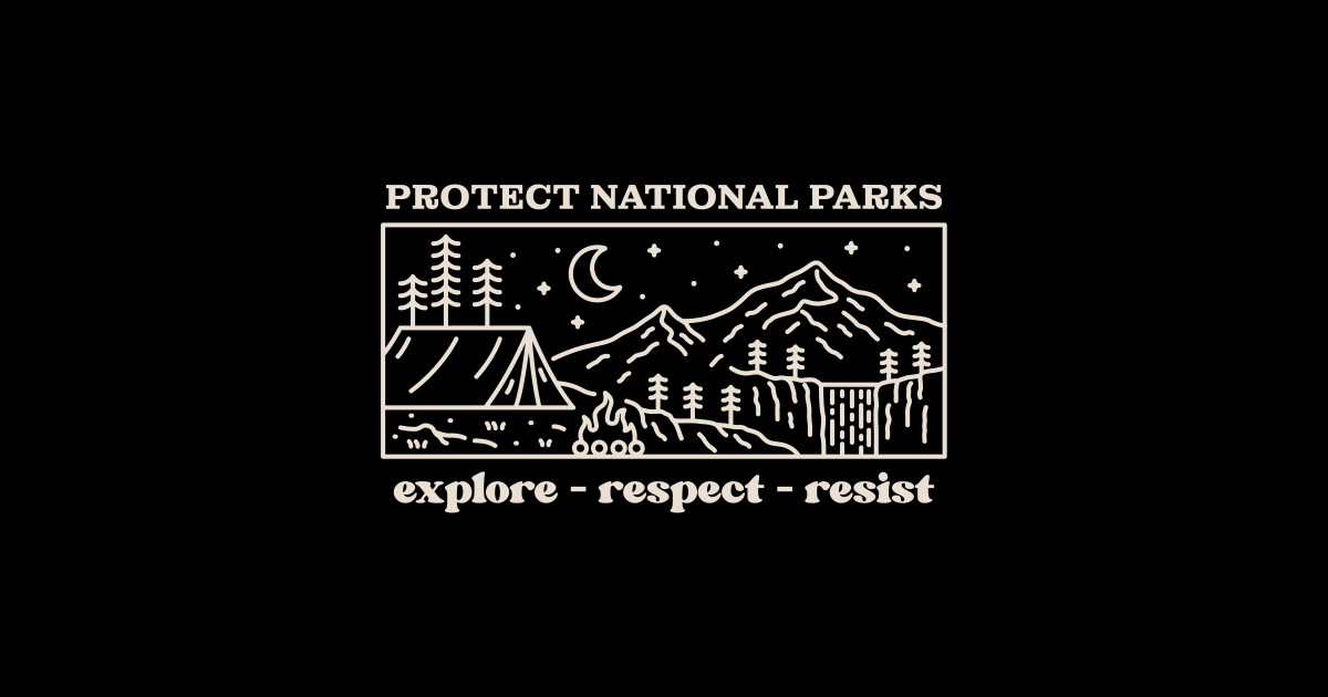 Protect National Parks - Protect Our National Parks - Posters and Art ...
