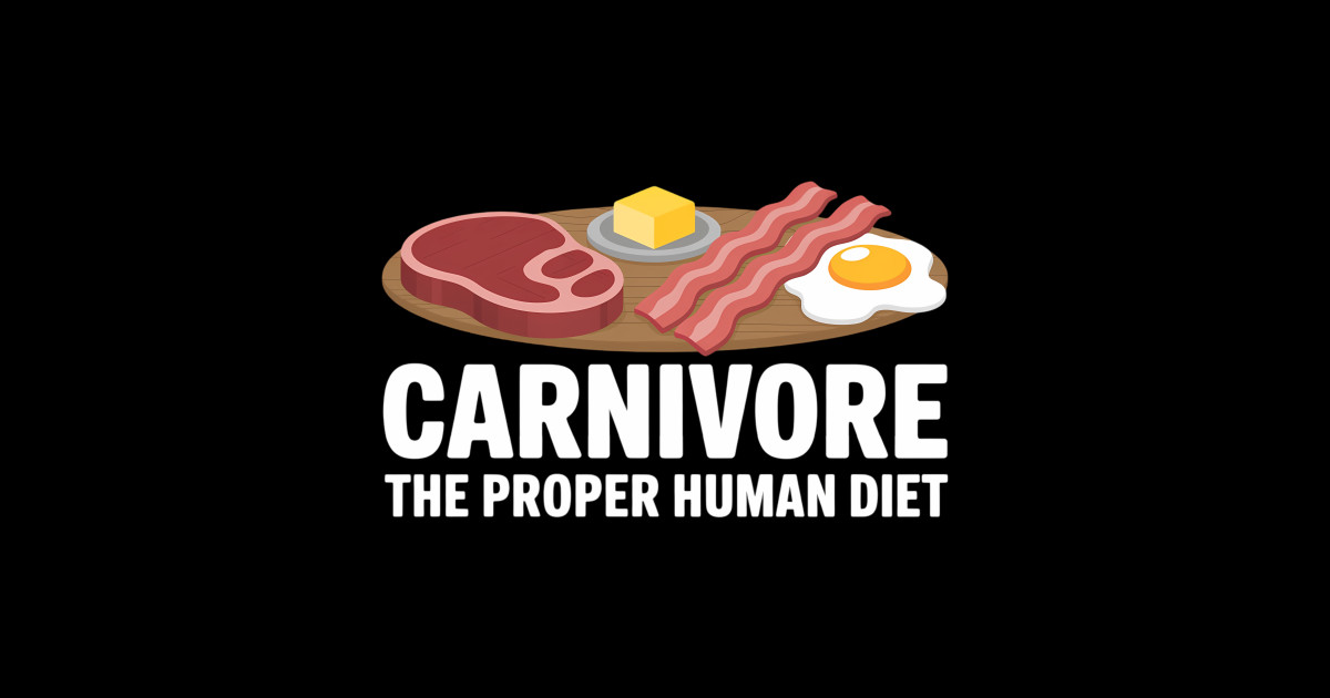 Carnivore The Proper Human Diet - Proper Human Diet - Sticker | TeePublic