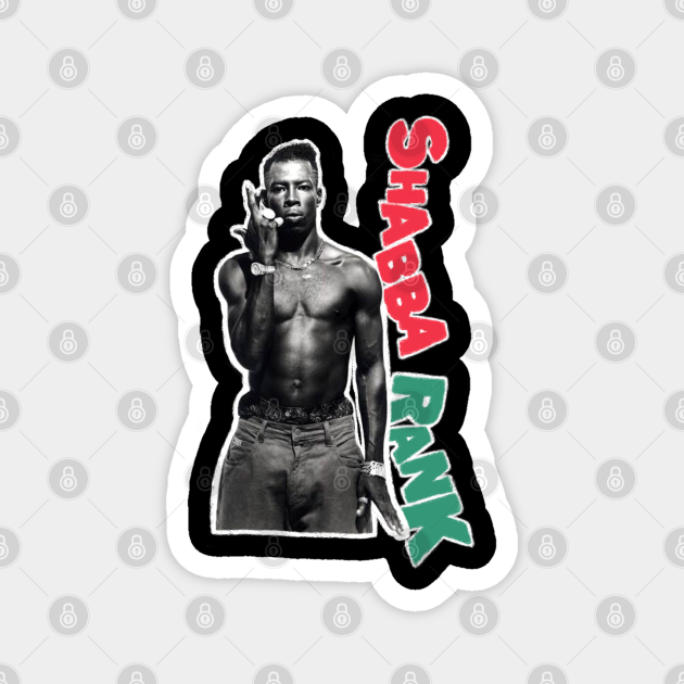 Shabba Ranks 90s Vintage - Shabba Ranks - Magnet | TeePublic