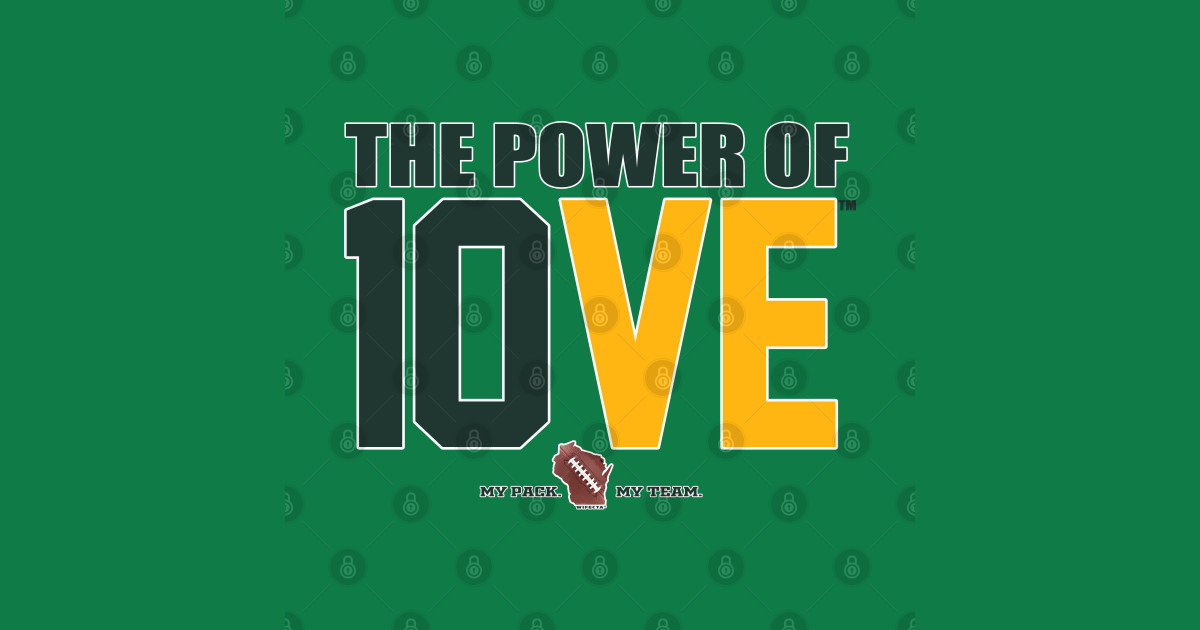 The Power of 10VE™ - Green Bay Packers - T-Shirt | TeePublic
