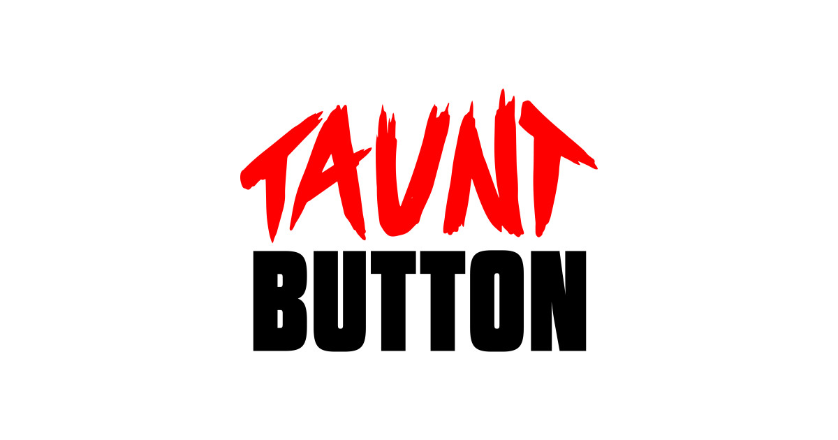 Taunt button logo shirt - Fighting Games - T-Shirt | TeePublic