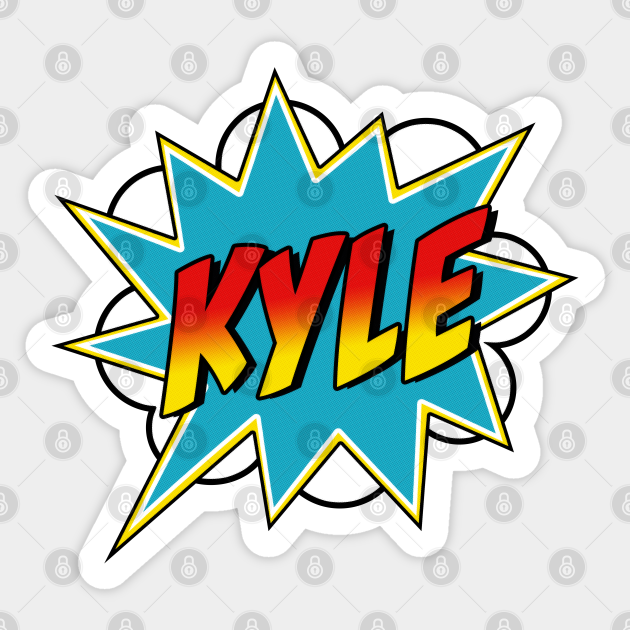 Boys Kyle Name Superhero Comic Book - Kyle Name - Sticker | TeePublic