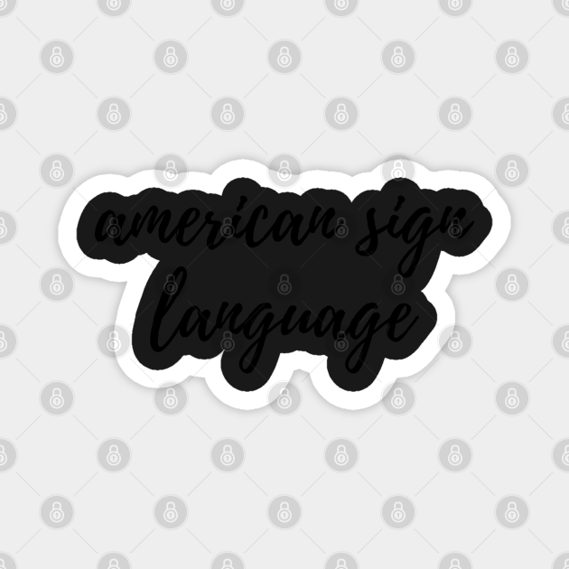 American Sign Language Binder Label - Binder Label - Magnet | TeePublic