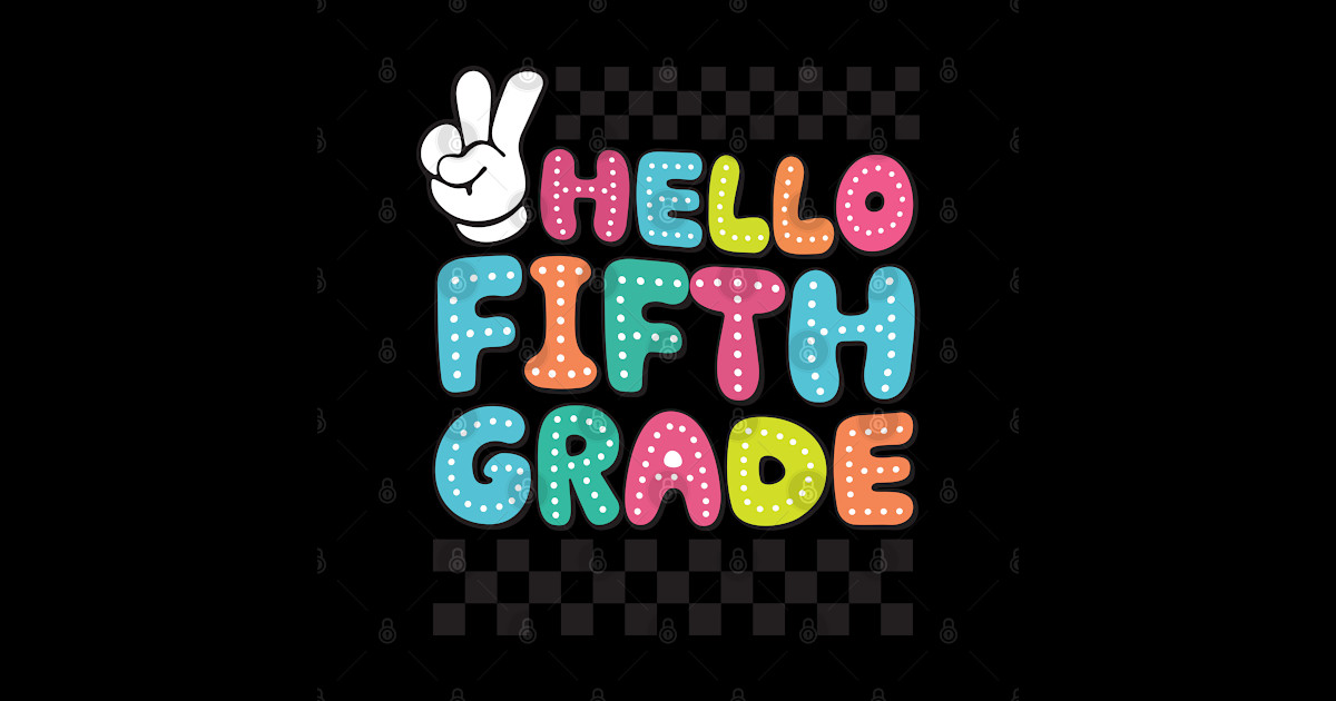 Hello fifth Grade 2024 back to school - Hello Fifth Grade 2024 Back To ...
