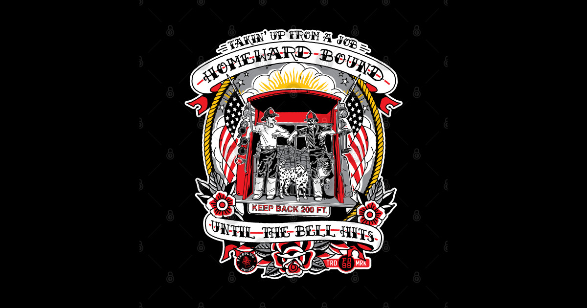 Homeward Bound - Firefighter - Sticker | TeePublic