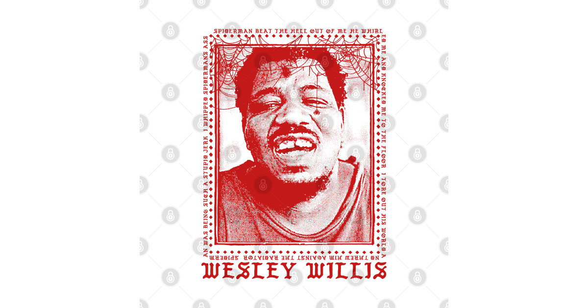Wesley Willis /// Retro Style Fan Art Design - Wesley Willis - T-Shirt ...