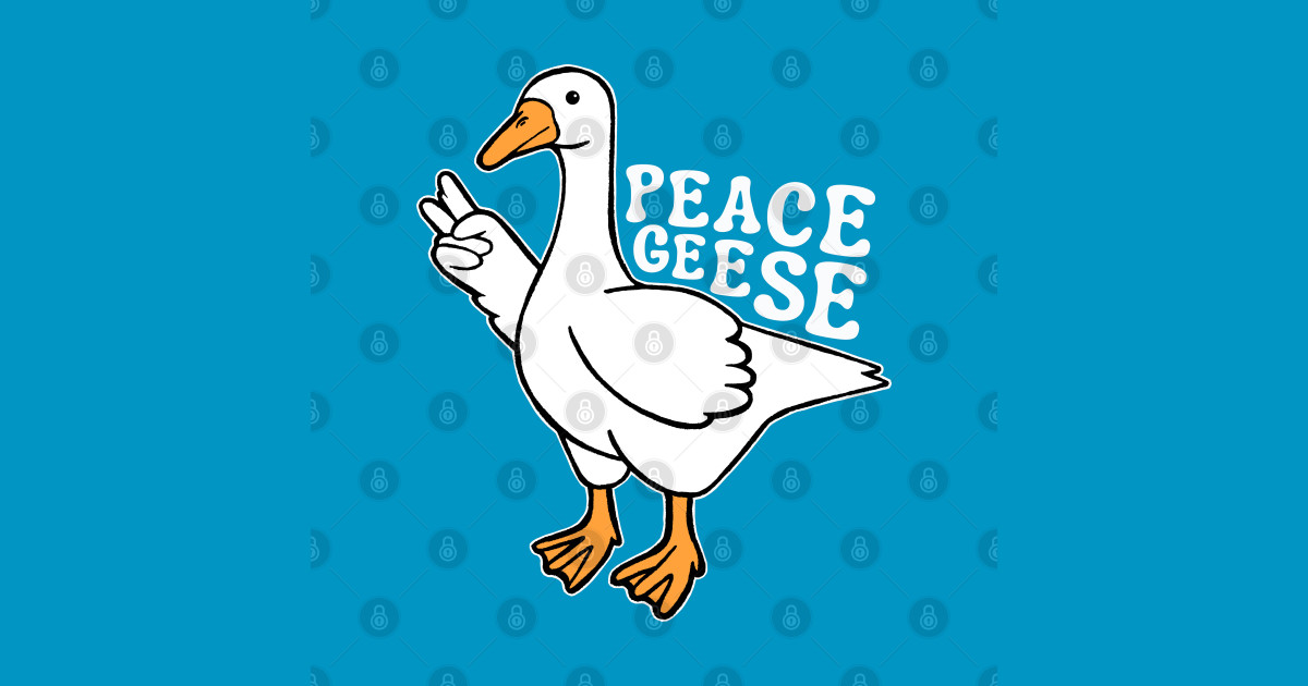 Peace Geese Silly Goose - Peace Geese - T-Shirt | TeePublic