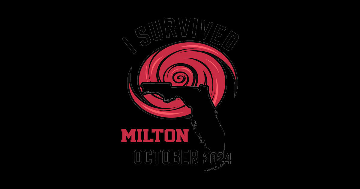 I Survived Hurricane Milton, Florida Tropical Storm - I Survived ...