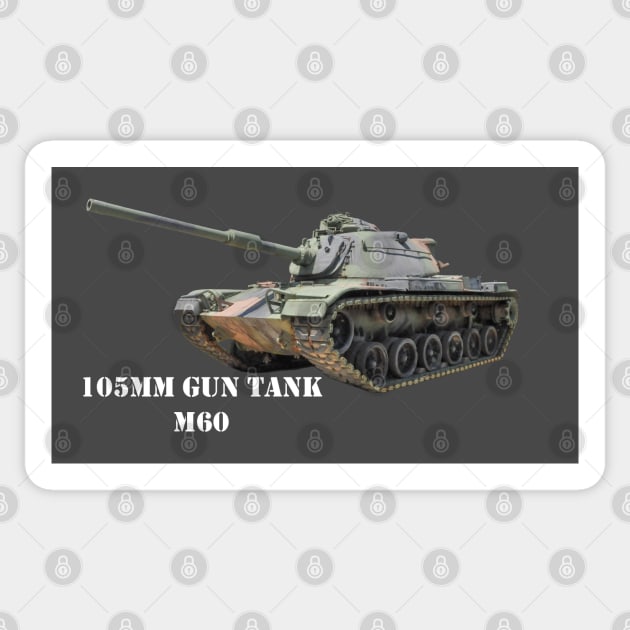 105mm Gun Tank M60 - Tank - Sticker | TeePublic