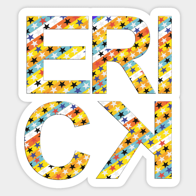 Erick, name, typography - Erick - Sticker | TeePublic