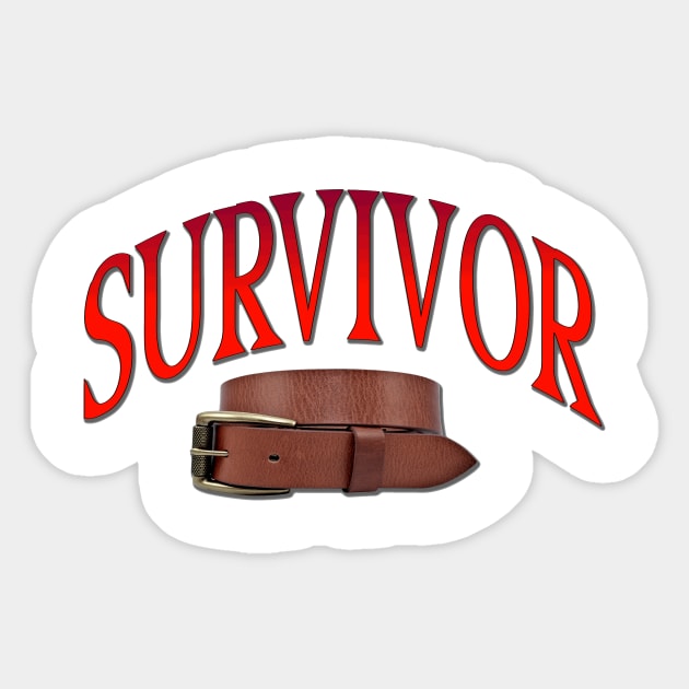Belt Spanking Survivor - Childhood - Sticker | TeePublic