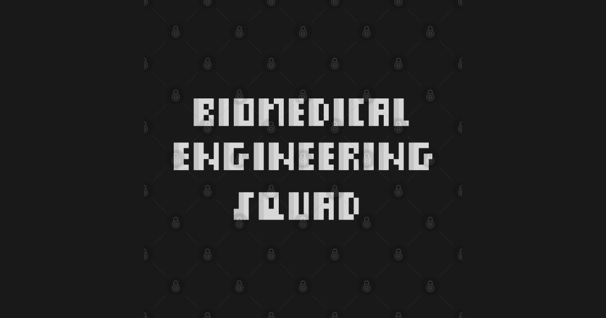 Biomedical Engineering Squad – Pixel Design for Biomedical Engineering Students - Biomedical ...