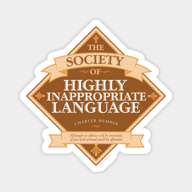 Society of Highly Inappropriate Language - Bad Language - Magnet ...