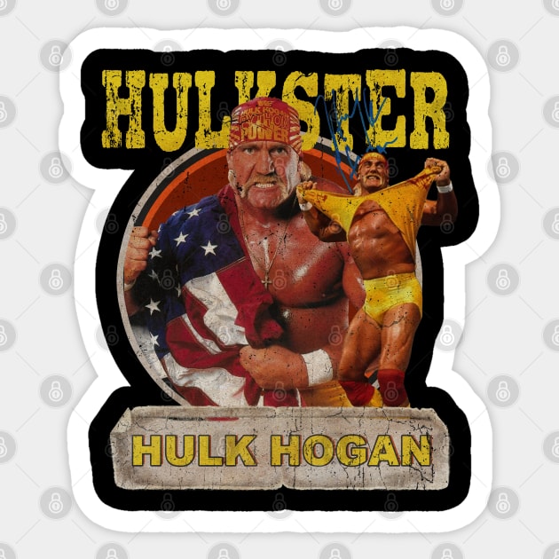Hulk Hogan - wrestling - Hulkster - Hulkster Vintage - Sticker | TeePublic