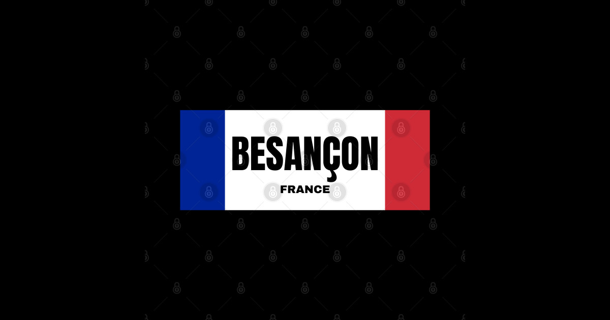 Besançon City in French Flag Colors - France Flag - Sticker | TeePublic