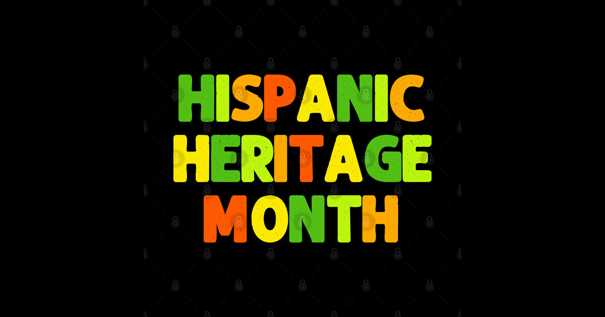 Hispanic Heritage Month - Hispanic Heritage Month - Sticker | TeePublic