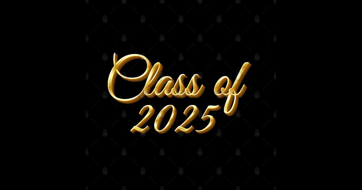 Gold Class of 2025 - Gold Class Of 2025 - Sticker | TeePublic
