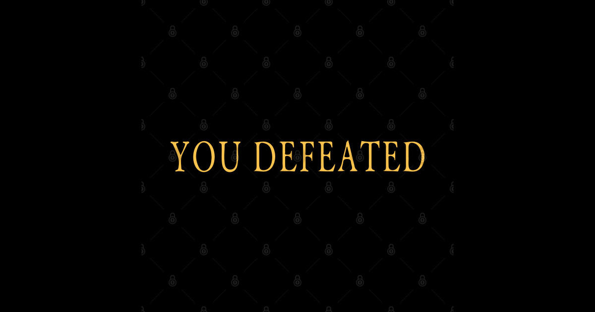 You Defeated - Dark Souls - Sticker | TeePublic