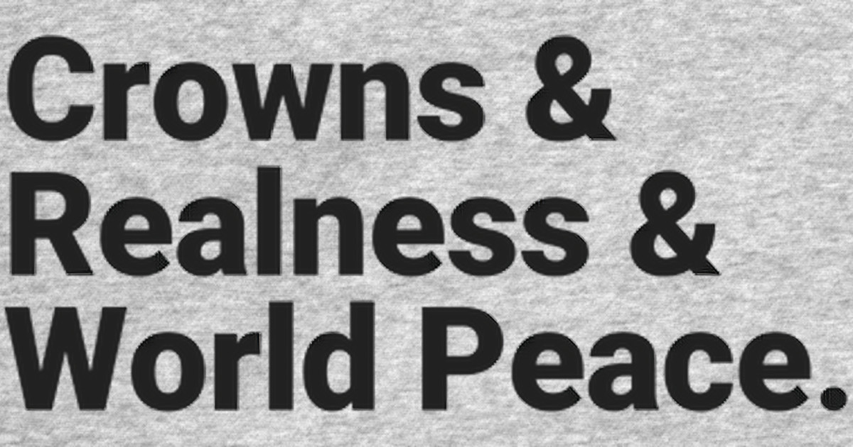 Crowns & Realness & World Peace - Pageant - Hoodie | TeePublic