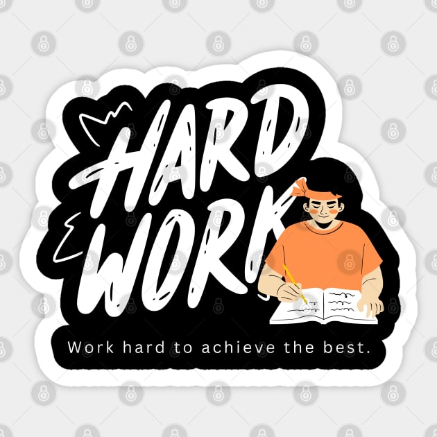 hard work - Hard Work - Sticker | TeePublic