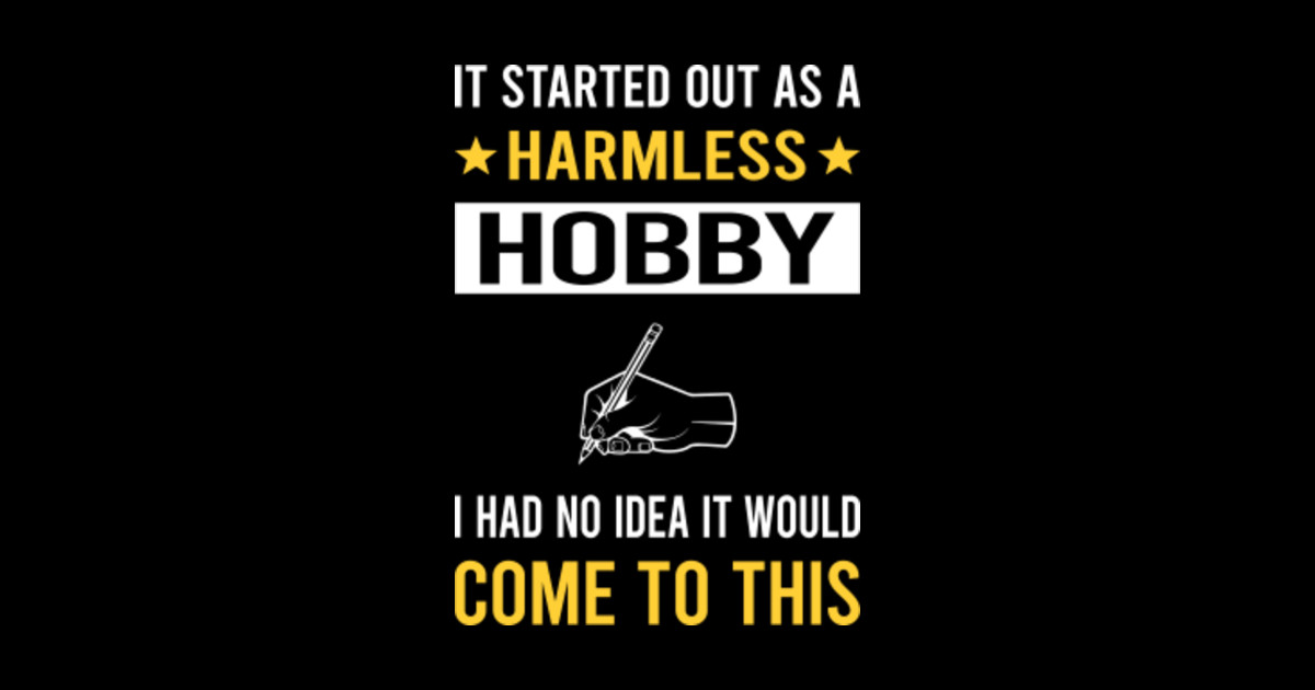 Harmless Hobby Sketching Sketch - Sketching - Sticker | TeePublic