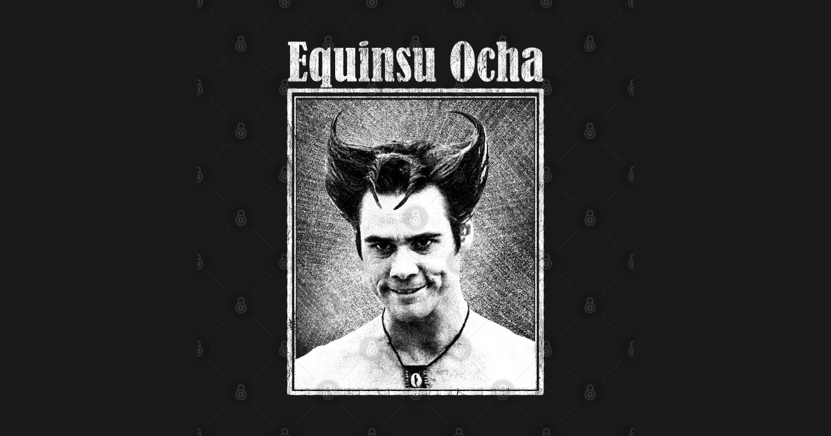 White Devil / Equinsu Ocha - Ace Ventura - T-Shirt | TeePublic