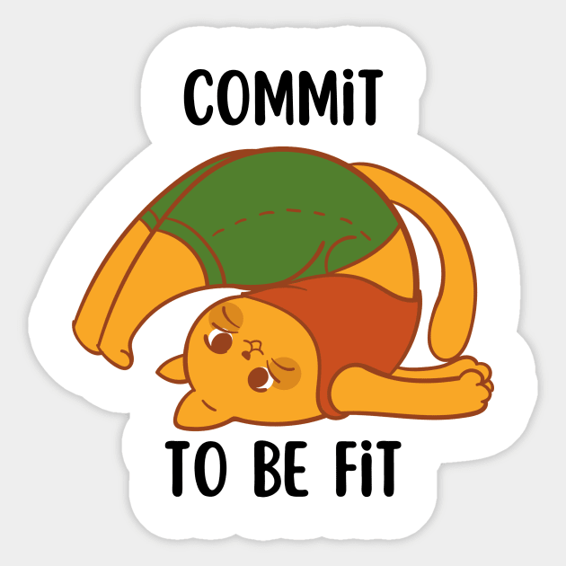 Exercise Motivation Commit to be Fit - Exercise Motivation - Sticker ...