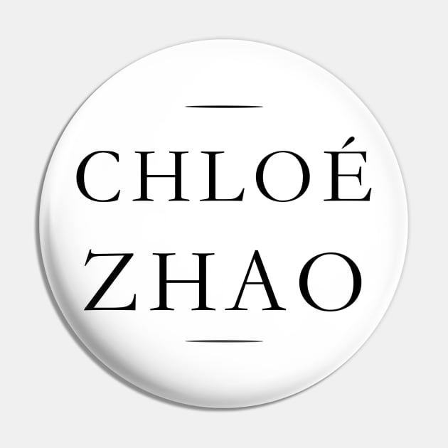 Chloé Zhao - Film - Pin | TeePublic