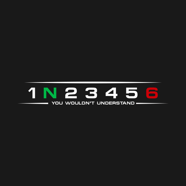 1N23456 You wouldnt understand - 1n23456 - T-Shirt | TeePublic