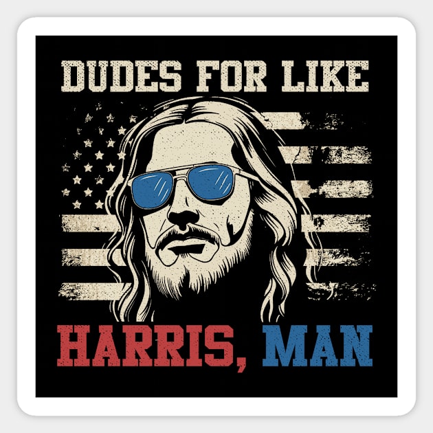 DUDES FOR LIKE HARRIS, MAN KAMALA HARRIS 2024 - Dudes For Like Harris ...