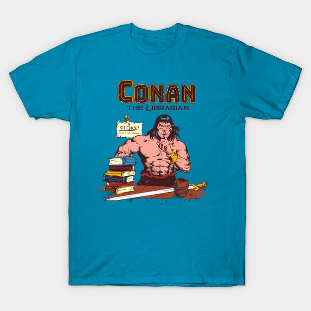 Conan the Librarian Colored - Conan The Barbarian - T-Shirt | TeePublic