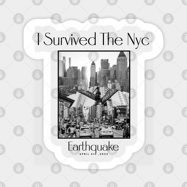 I SURVIVED THE NYC EARTHQUAKE - I Survived The Nyc Earthquake - Sticker ...